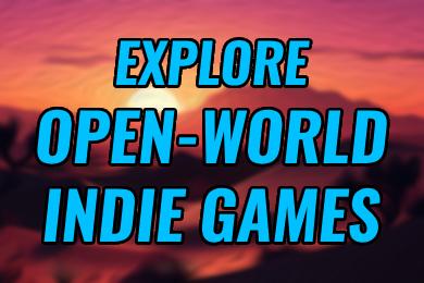 Exploration: The Best Open-World Indie Games - IndieGameCloud